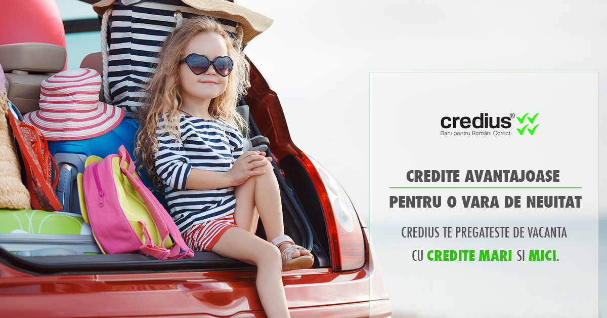Credite Pentru Vacanță de la Credius - Credius